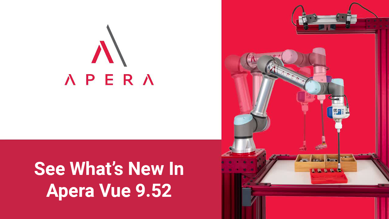 Apera Vue 9.52 – Faster AI Vision for Robotics - IP Tech